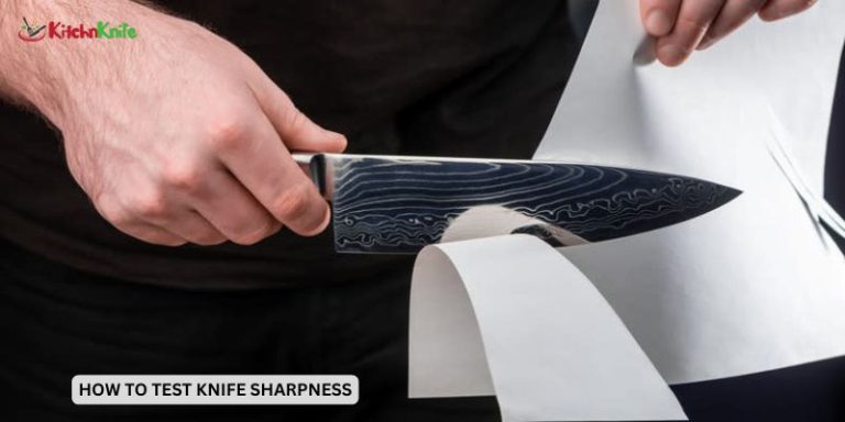 How to Test Knife Sharpness: The Complete Guide - KitchnKnife – Honest ...