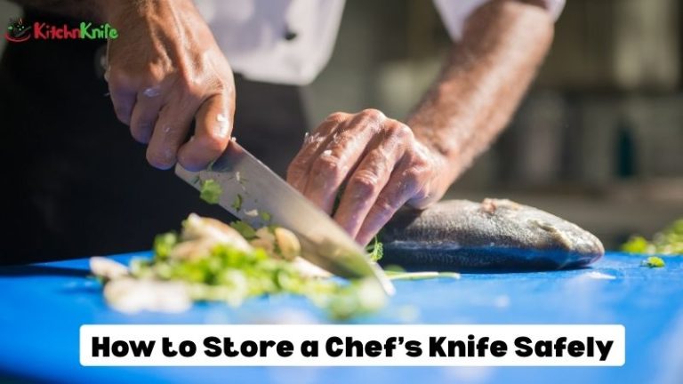 How to Store a Chef's Knife Safely - KitchnKnife – Honest Reviews ...