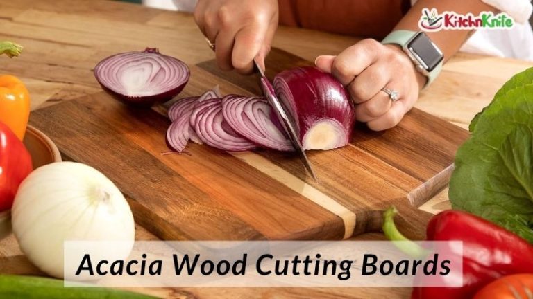 Ultimate Guide to Acacia Wood Cutting Boards : Full Guide - KitchnKnife ...