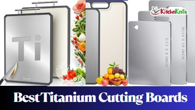 Best Titanium Cutting Boards 2025 - KitchnKnife – Honest Reviews ...